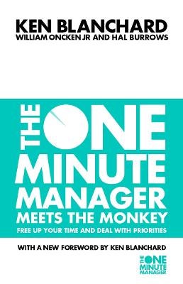The One Minute Manager Meets the Monkey by Kenneth Blanchard, William ...