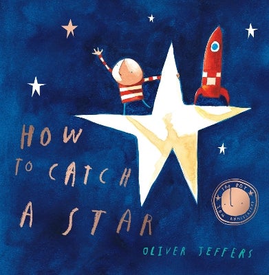 How to Catch a Star by Oliver Jeffers | Paper Plus