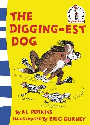 The Digging-est Dog (Beginner Series) by Al Perkins | Paper Plus