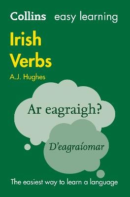 Easy Learning Irish Verbs by Dr. A. J. Hughes, Collins Dictionaries ...