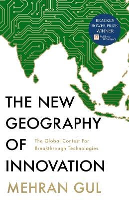 The New Geography of Innovation by Mehran Gul | Paper Plus