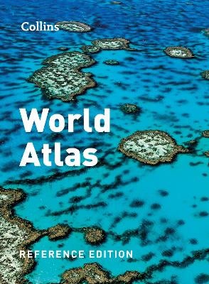 Collins World Atlas: Reference Edition by Collins Maps | Paper Plus
