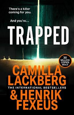 Trapped by Camilla Lackberg, Henrik Fexeus | Paper Plus
