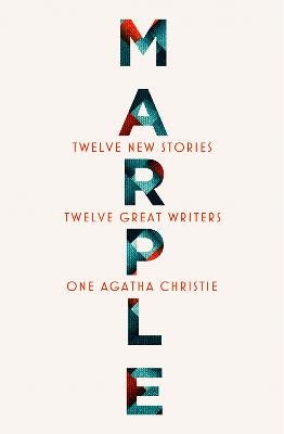 Marple: Twelve New Stories by Agatha Christie, Naomi Alderman, Leigh ...