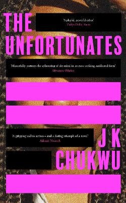 The Unfortunates by J K Chukwu | Paper Plus