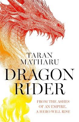 Dragon Rider by Taran Matharu | Paper Plus