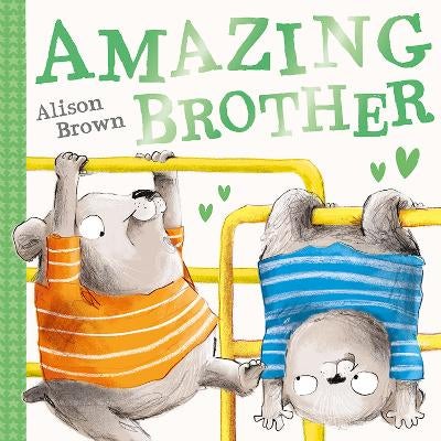 Amazing Brother by Alison Brown | Paper Plus