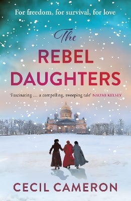 The Rebel Daughters by Lady Cecil Cameron | Paper Plus