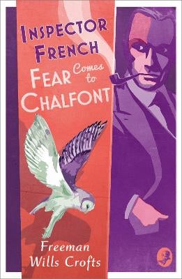 Inspector French: Fear Comes to Chalfont by Freeman Wills Crofts ...