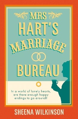 Mrs Hart’s Marriage Bureau by Sheena Wilkinson | Paper Plus