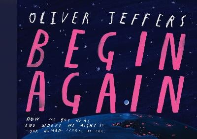 Begin Again by Oliver Jeffers | Paper Plus