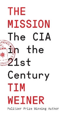 The Mission by Tim Weiner | Paper Plus