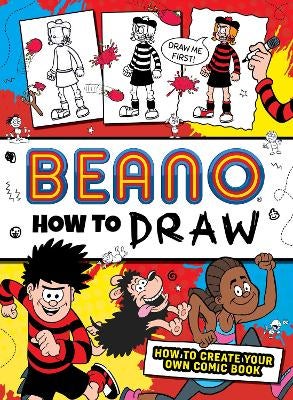 Beano How to Draw by Beano Studios, I.P. Daley | Paper Plus