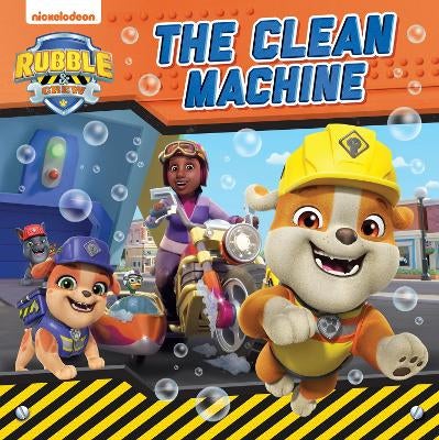 PAW PATROL: The Clean Machine by Paw Patrol | Paper Plus
