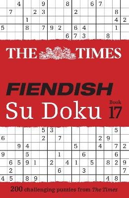 The Times Fiendish Su Doku Book 17 by The Times Mind Games | Paper Plus