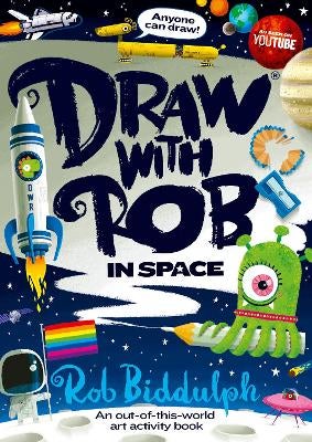 Draw With Rob: In Space by Rob Biddulph | Paper Plus