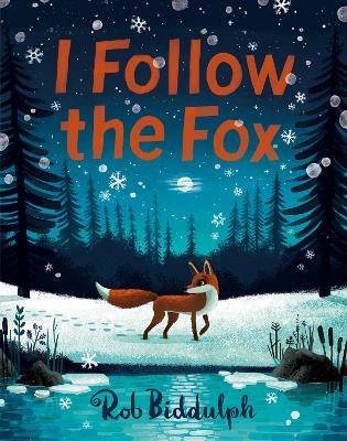 I Follow The Fox by Rob Biddulph | Paper Plus