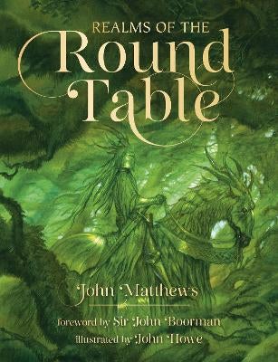 Realms of the Round Table by John Matthews | Paper Plus