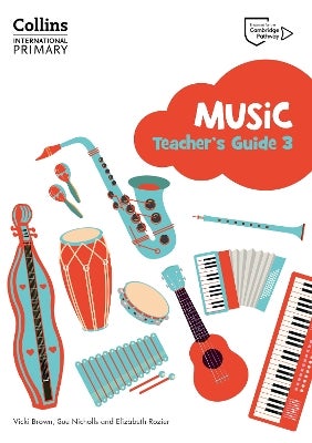 Cambridge Primary Music Teacher's Guide Stage 3 by Vicki Brown ...