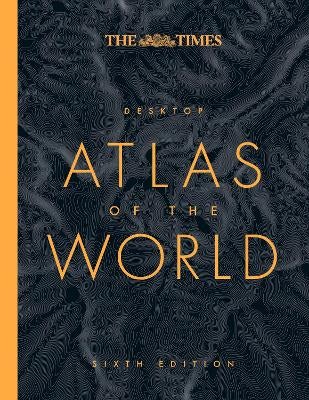 The Times Desktop Atlas of the World by Times Atlases | Paper Plus