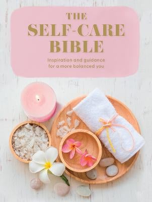 The Self-Care Bible by Various | Paper Plus