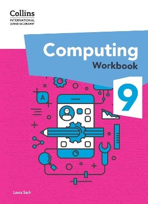 International Lower Secondary Computing Workbook: Stage 9 by Laura Sach ...
