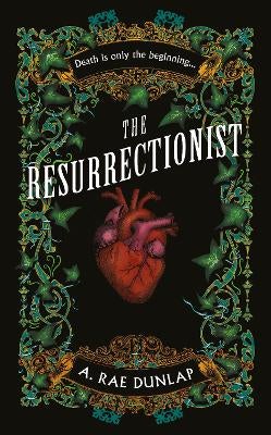 The Resurrectionist by A. Rae Dunlap | Paper Plus