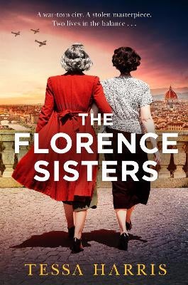 The Florence Sisters by Tessa Harris | Paper Plus