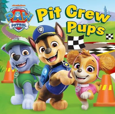 PAW Patrol Pit Crew Pups board book by Paw Patrol | Paper Plus