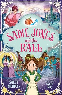 Sadie Jones and the Ball by Sally Nicholls | Paper Plus