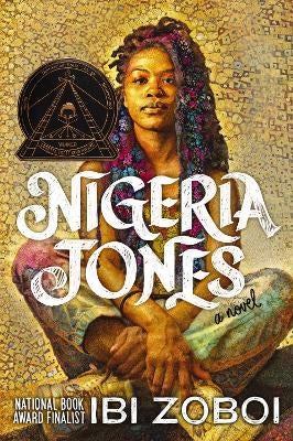Nigeria Jones by Ibi Zoboi | Paper Plus
