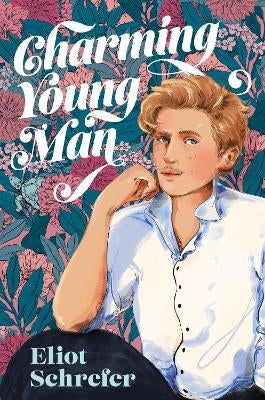 Charming Young Man by Eliot Schrefer | Paper Plus