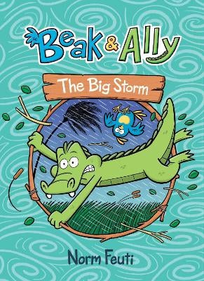 Beak & Ally #3: The Big Storm by Norm Feuti | Paper Plus