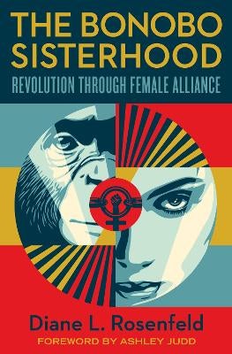 The Bonobo Sisterhood by Diane Rosenfeld | Paper Plus