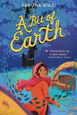 A Bit of Earth by Karuna Riazi | Paper Plus