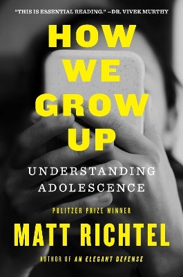 How We Grow Up by Matt Richtel | Paper Plus