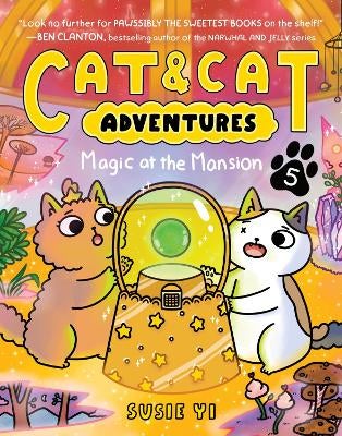 Cat & Cat Adventures: Magic at the Mansion by Susie Yi | Paper Plus