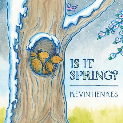 Is It Spring? by Kevin Henkes | Paper Plus