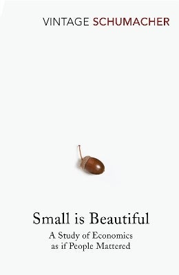 Small Is Beautiful by E F Schumacher | Paper Plus