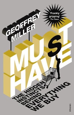 Must-Have by Geoffrey Miller | Paper Plus
