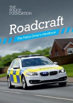 Roadcraft: the police driver's handbook by Penny Mares, Philip Coyne ...