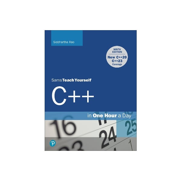 C In One Hour A Day Sams Teach Yourself By Siddhartha Rao Paper Plus