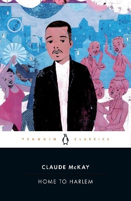 Home to Harlem by Claude McKay | Paper Plus