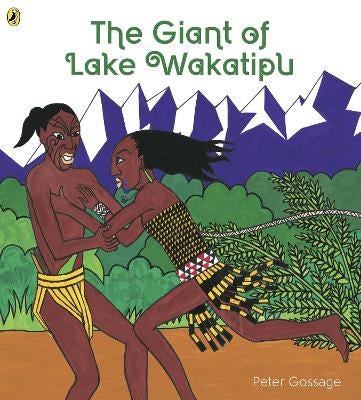The Giant of Lake Wakatipu by Peter Gossage | Paper Plus