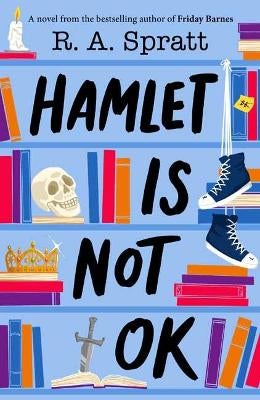 Hamlet is Not OK by R.A. Spratt | Paper Plus