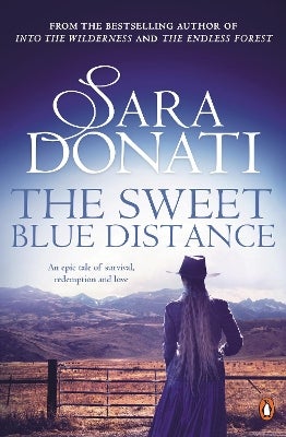 The Sweet Blue Distance by Sara Donati | Paper Plus