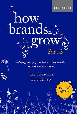 How Brands Grow 2 Revised Edition by Jenni Romaniuk, Bryon Sharp ...