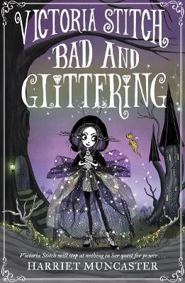 Victoria Stitch: Bad and Glittering by Harriet Muncaster | Paper Plus