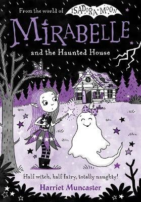 Mirabelle and the Haunted House by Harriet Muncaster | Paper Plus