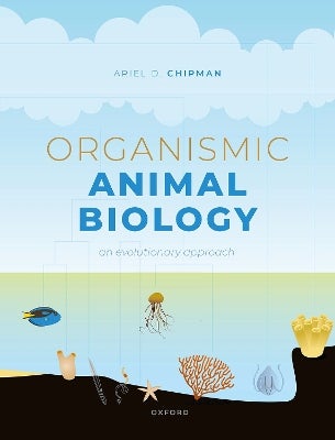 Organismic Animal Biology by Ariel D. Chipman | Paper Plus